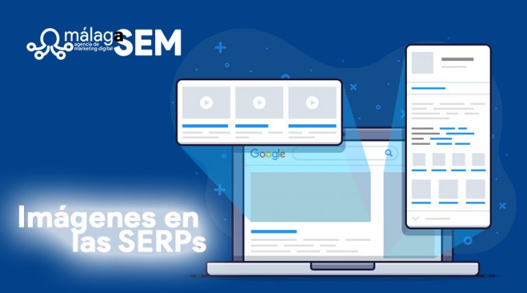Imágenes en los Resultados Orgánicos: ¿Cómo conseguirlas? – Málaga SEM